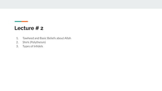 Lecture # 2 - An expalnation about Aqaid in Islam | PPT