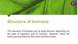 Introduction biomass and its structure and uses | PDF