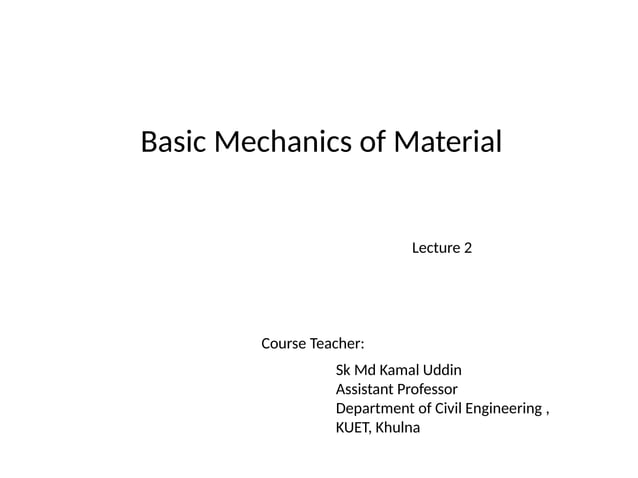 Basic Mechanics of solids.. stress strain and equilibrium condition | PPTX