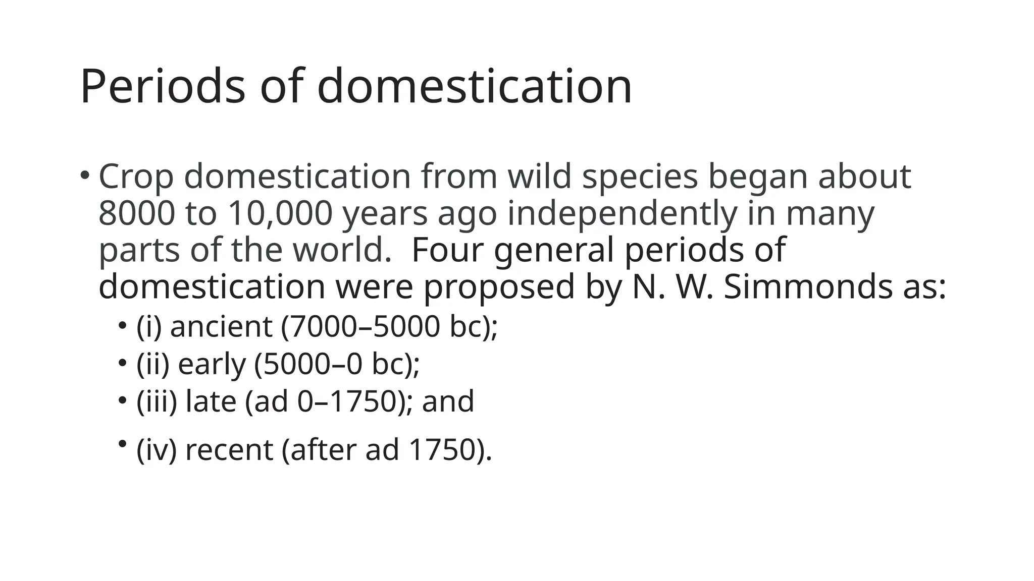 Characteristics of wild and domesticated spp | PPTX