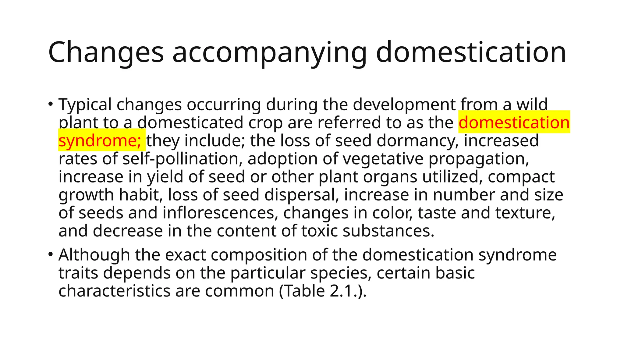 Characteristics of wild and domesticated spp | PPTX