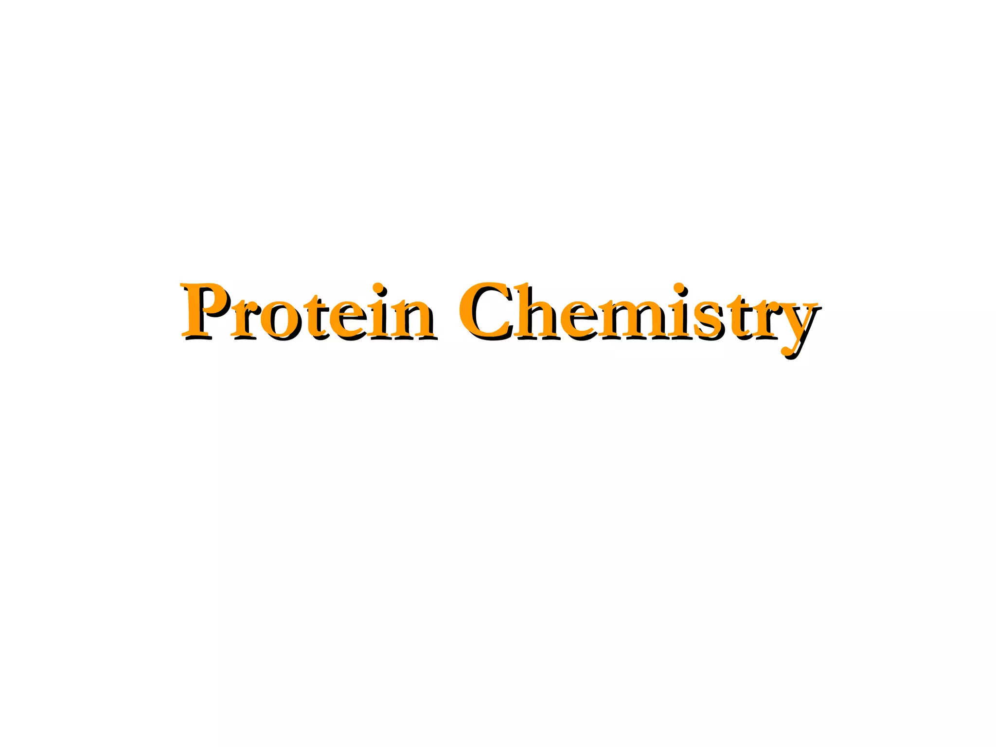 Lecture 2 3 protein chemistry | PPT