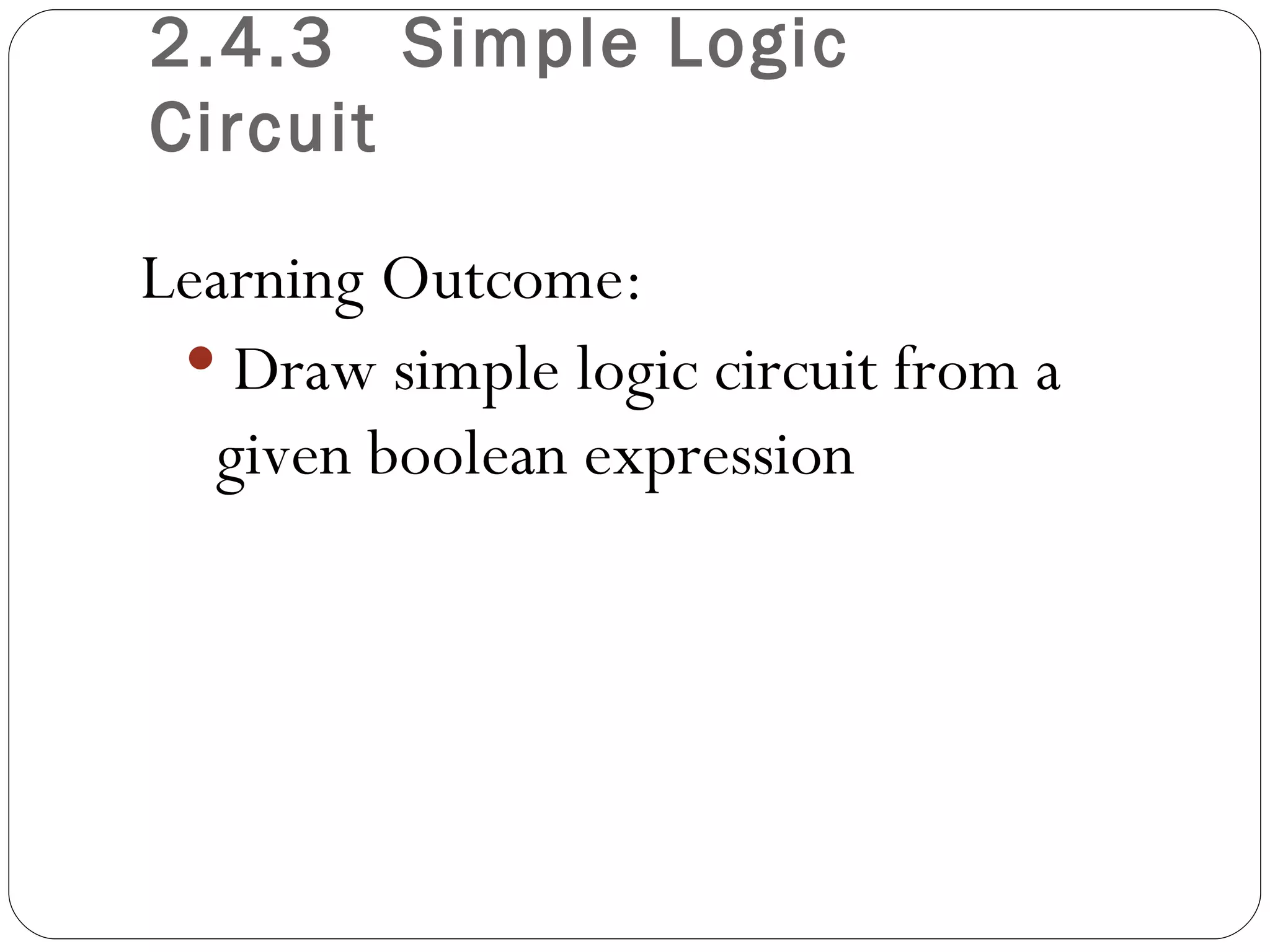 Lecture 2.4 logic_gate_&_simple_logic_circuit | PPT | Physics | Science
