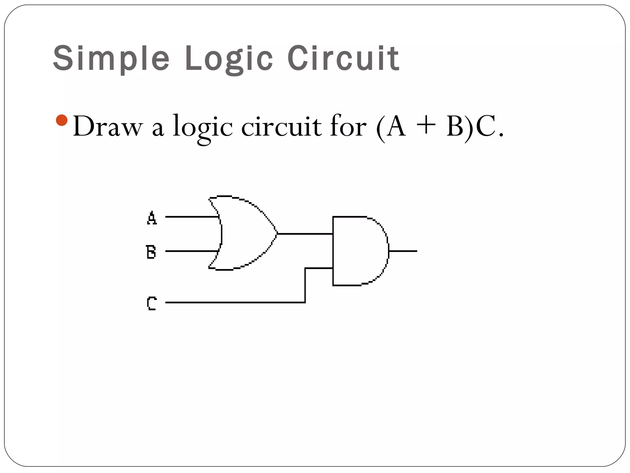 Lecture 2.4 logic_gate_&_simple_logic_circuit | PPT | Physics | Science