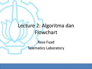 Lecture 2 algoritma-dan_flowchart | PDF