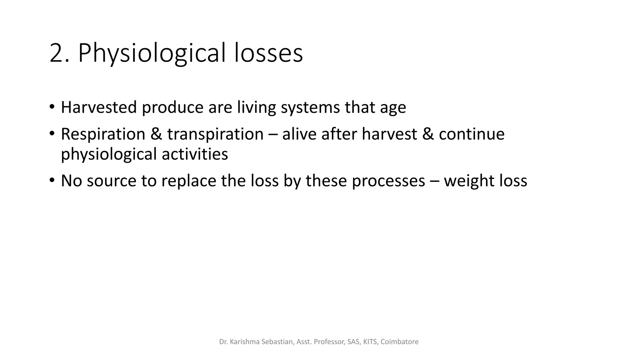 Lecture 2 - Causes of post harvest losses.pptx