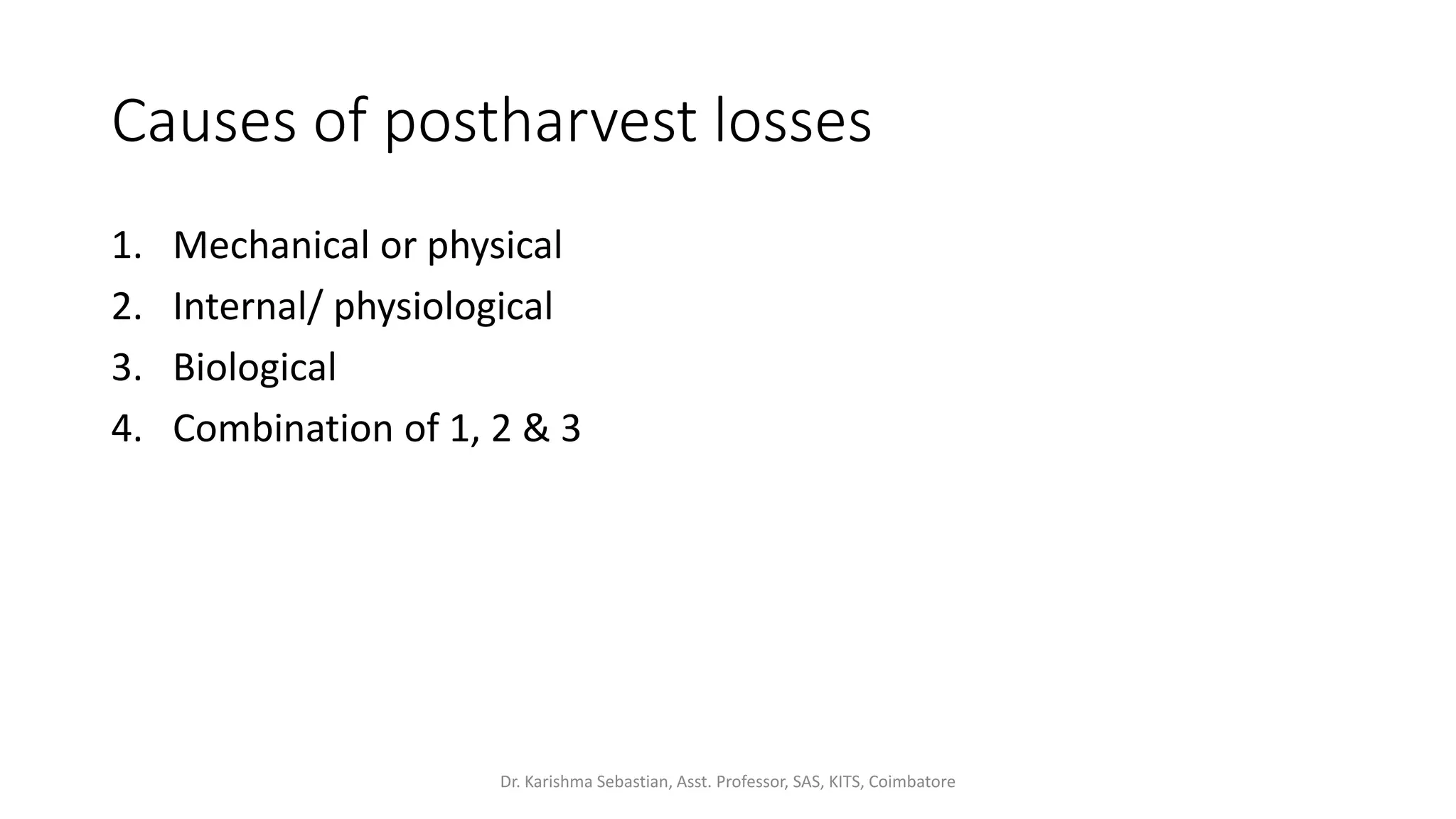 Lecture 2 - Causes of post harvest losses.pptx