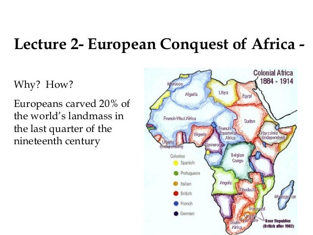 Lecture 2 european conquest of africa - online shorter