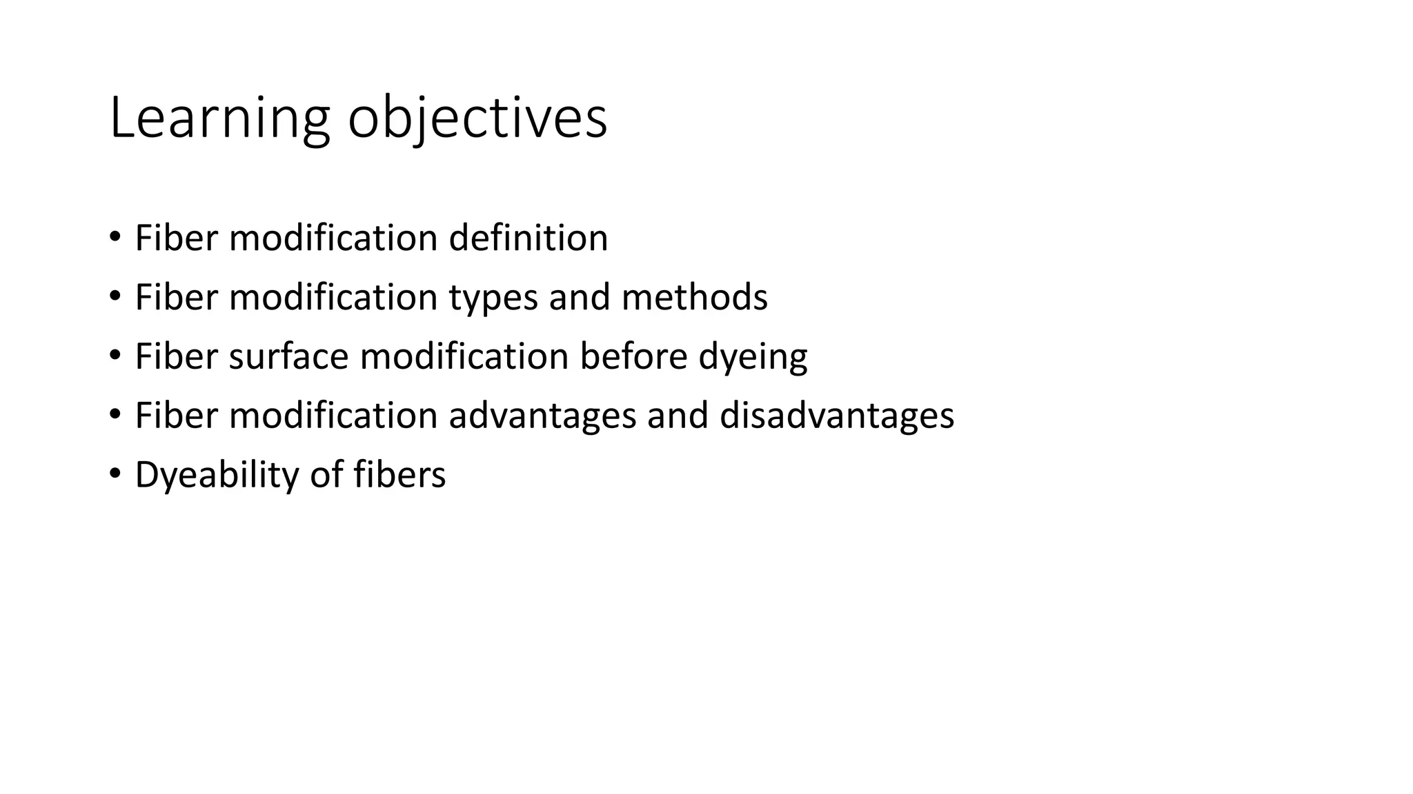 lecture 2 - Fiber modification and Dyeability.pptx