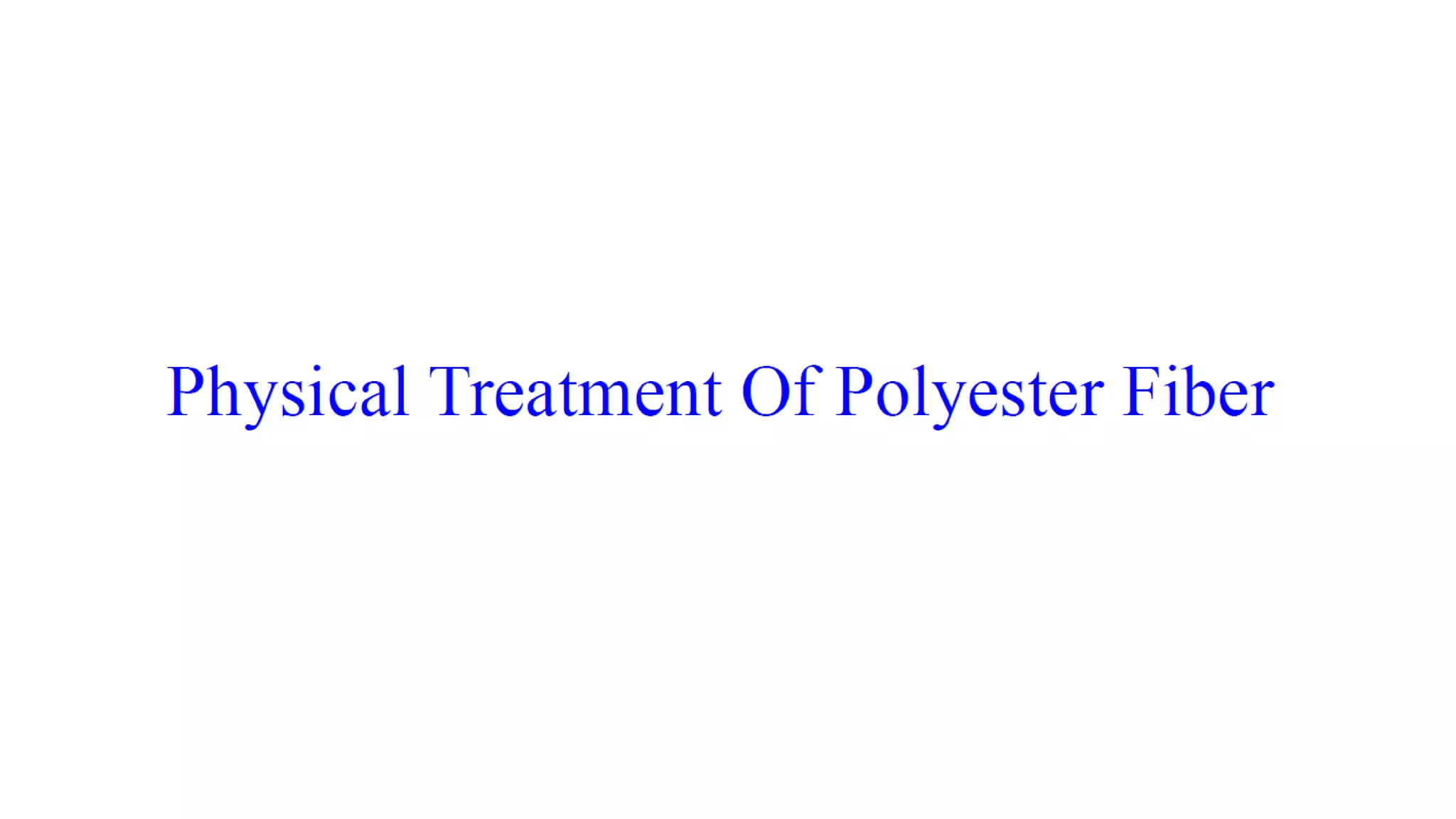 lecture 2 - Fiber modification and Dyeability.pptx