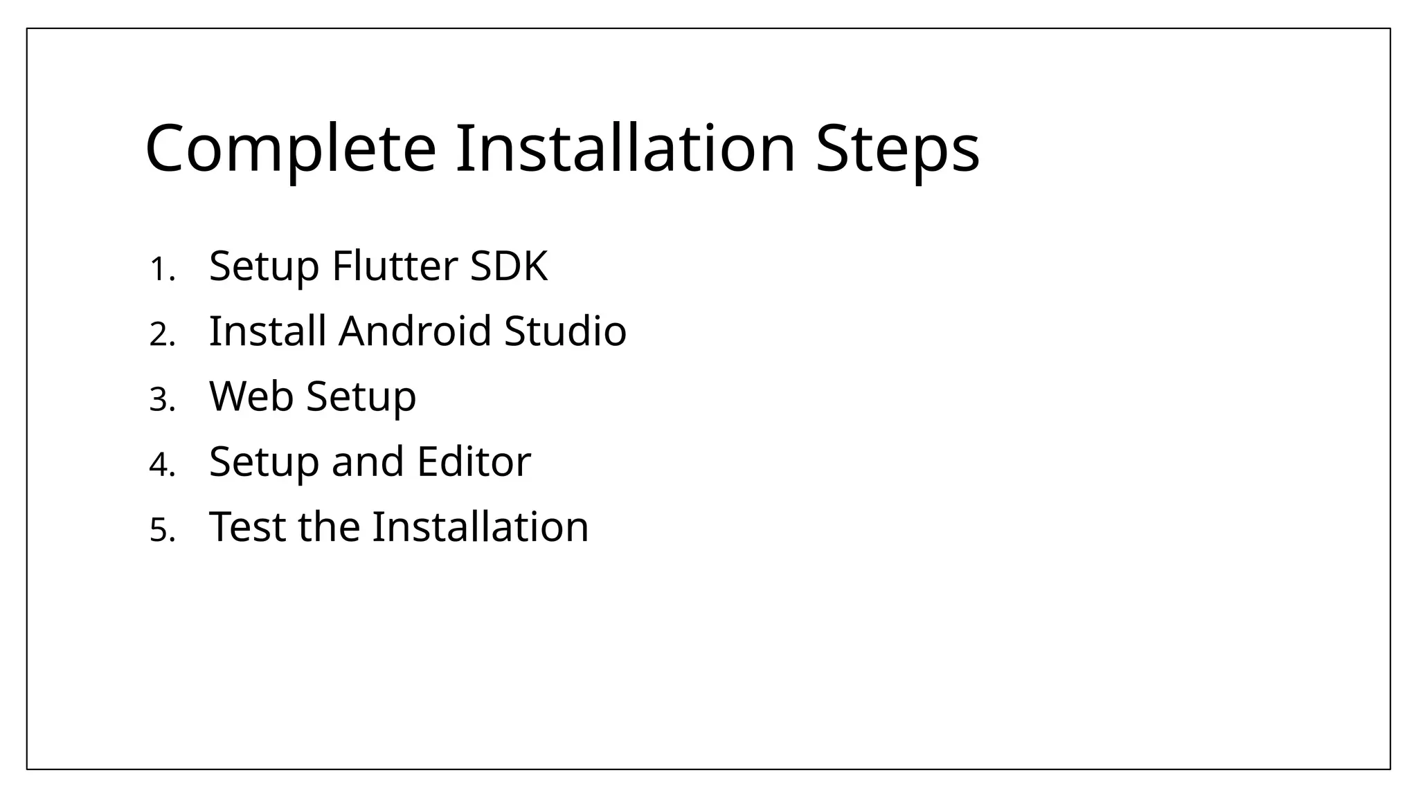 Lecture 2 - Flutter Installation & Setup.pptx