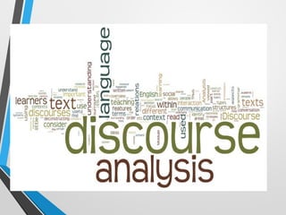 lecture 2 - Some Forms of Discourse Analysis | PPT