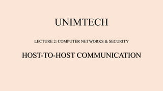 Lecture 2 - Host to host communication.pptx