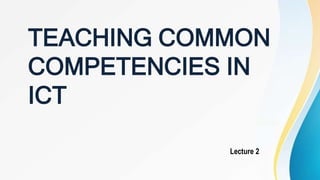 Lecture 2 - ICT.pptx | Free Download