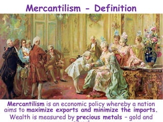 Lecture 2 Mercantilism | PPT