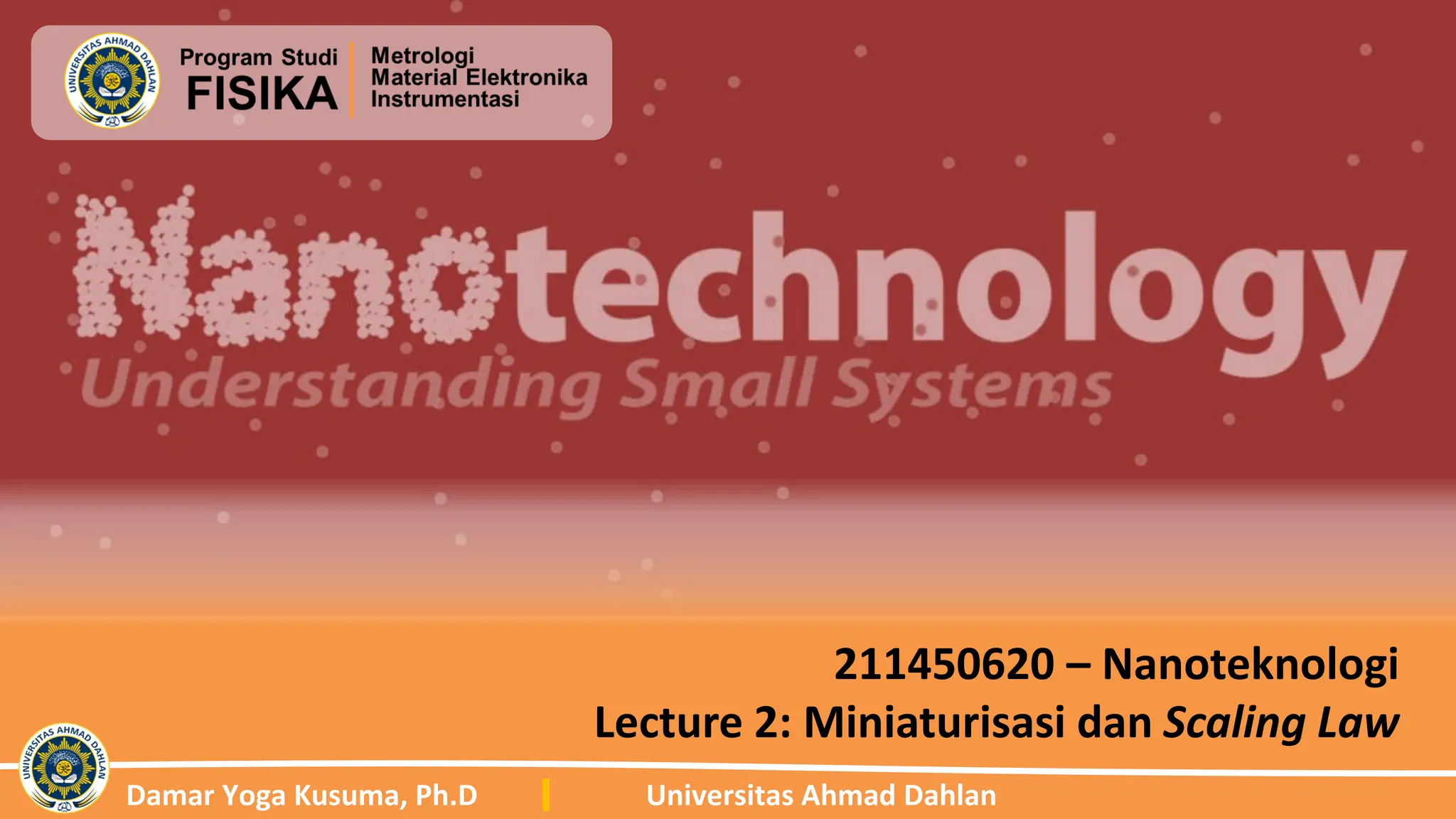Lecture 2 - Miniaturisasi Skala Nano.pdf