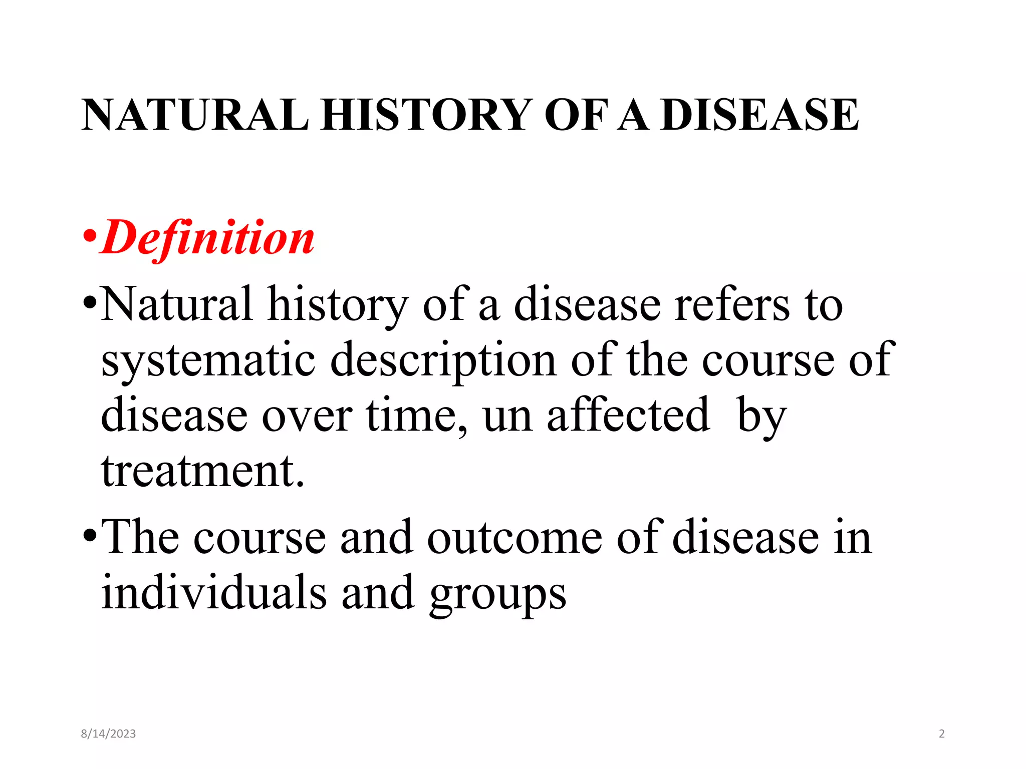 Lecture 2 - NATURAL HISTORY OF A DISEASE.pptx