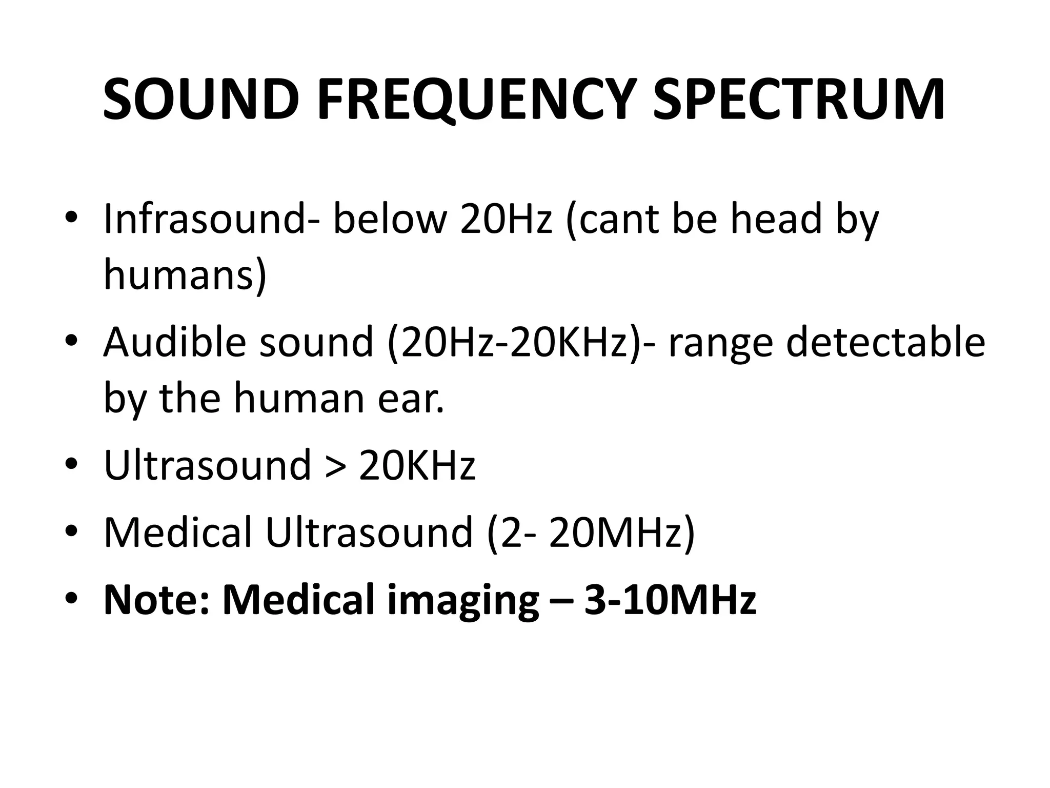 production of ultrasound and physical characteristics- | PPTX