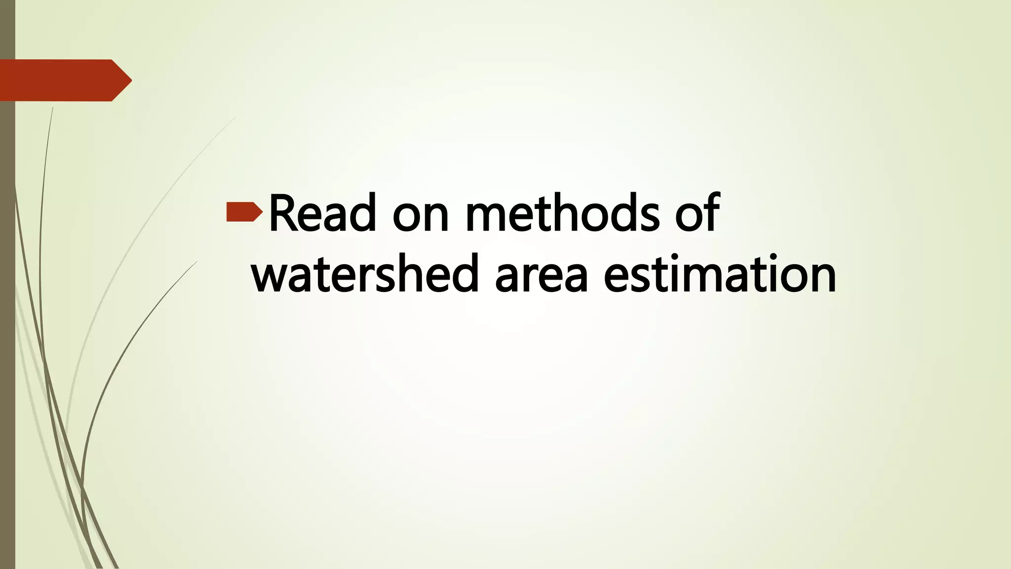 LECTURE 2- WATERSHED CLASSIFICATION AND MEASUREMENTS.pptx