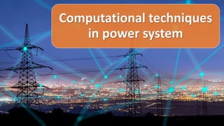 Lecture 20 computational technique (1).pptx