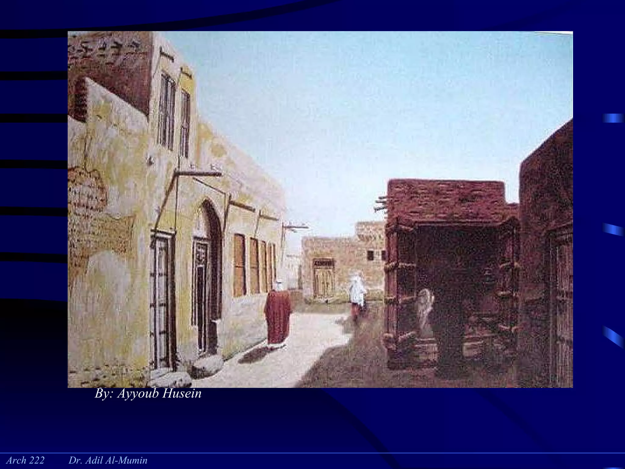 Lecture21 Traditional Architecture Of Kuwait And The Reg C Ym | PPT