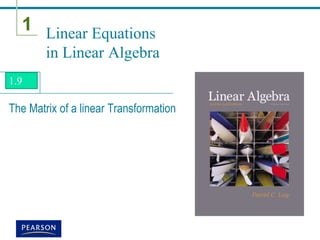 Lecture 22 - The Matrix of a linear Transformation.ppt