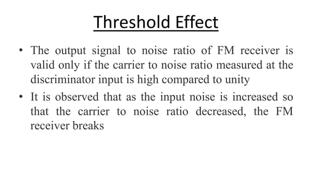 Lecture 22 Threshold effects in FM.pptx | Digital Audio | Computer ...
