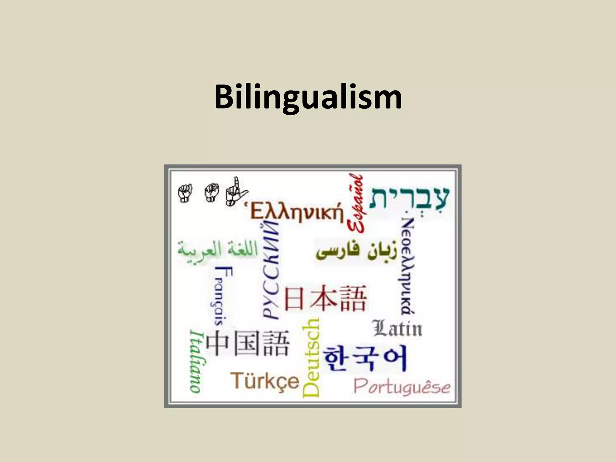 Bilingualism | PPTX