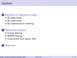 Image Restoration 2 (Digital Image Processing) | PPT