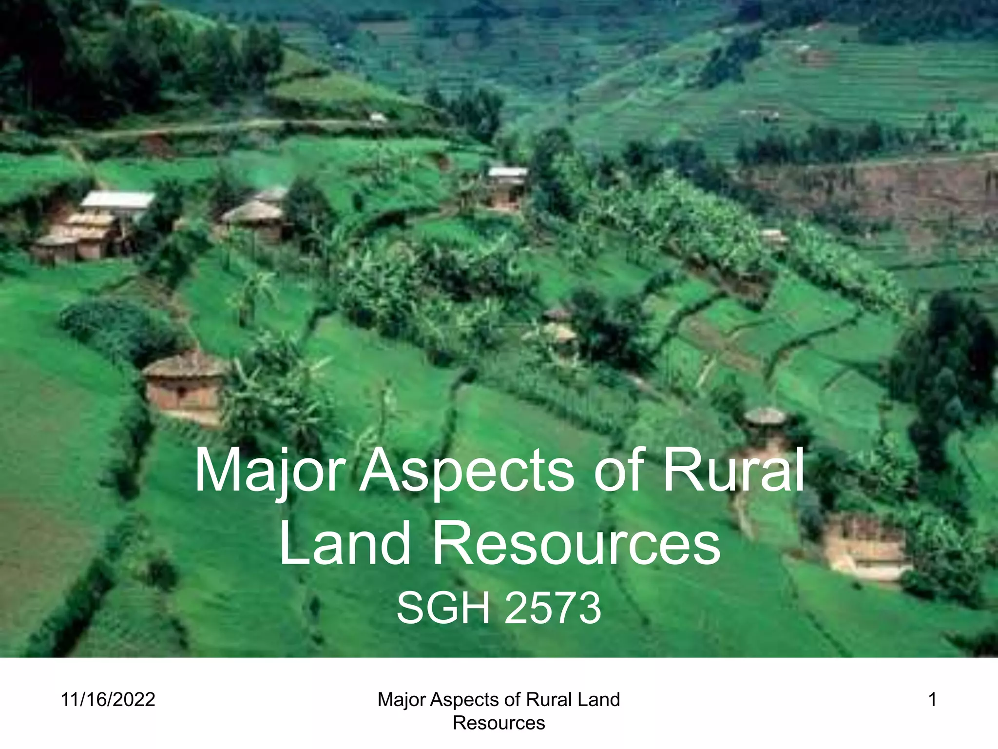 LECTURE 2&3 - Major Areas of Rural Land Resources.ppt