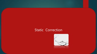 Lecture 23 april29 static correction | PPTX