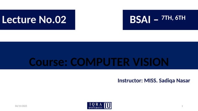 Computer vision-Lecture first for batchlers.pptx