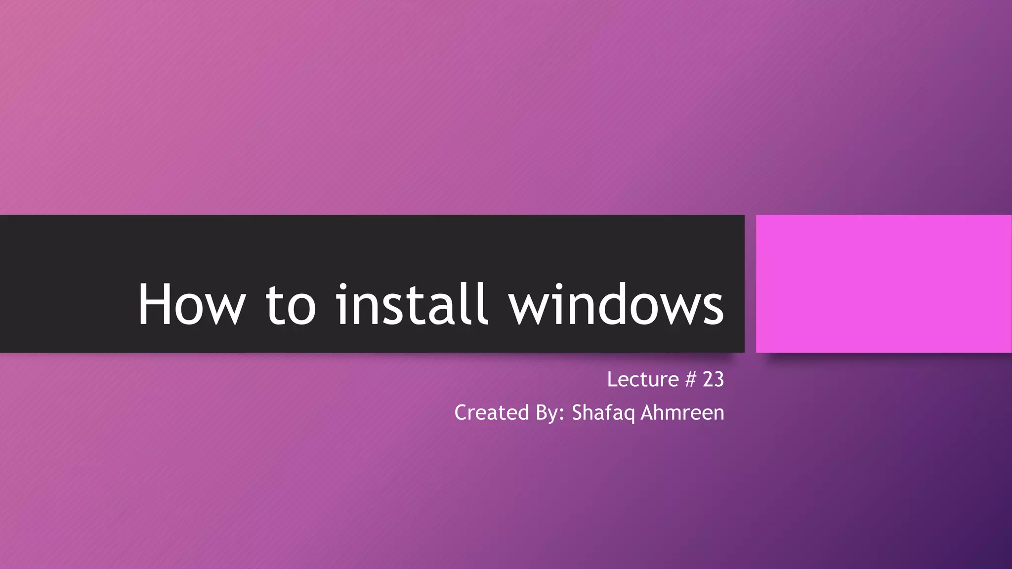 how to install window step by step | PPT