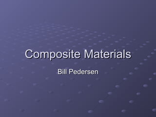 composite materialcomposite materialcomposite material | PPT