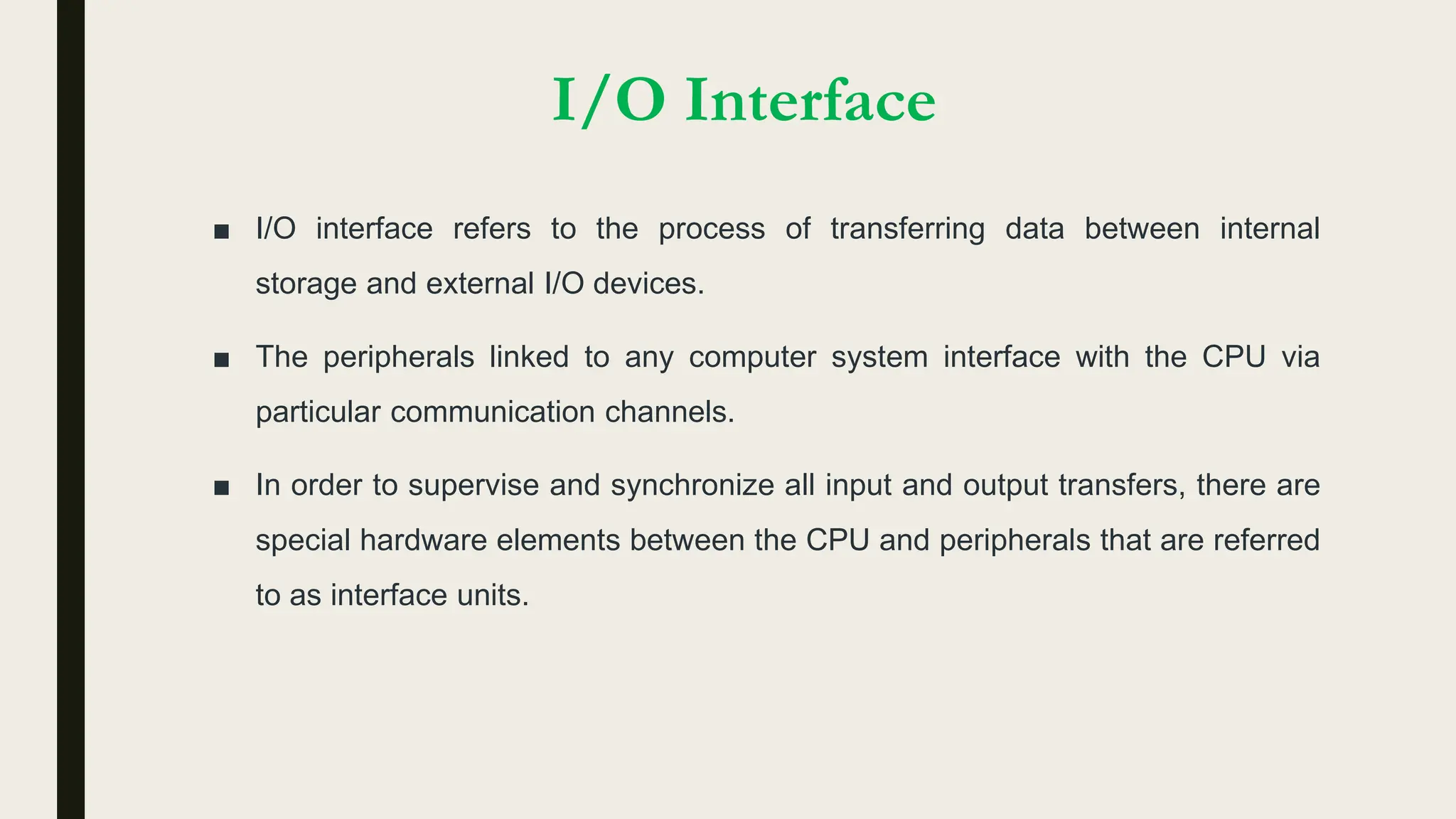 I/O Interfaces: Bridging the Digital and Physical Worlds | PPT