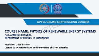 Lecture 25 - Basic Components and Electrodes for Li-ion batteries.pdf
