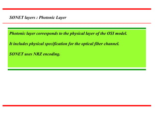 LAYER PROTOCOL ,SONET,SDH | PPT