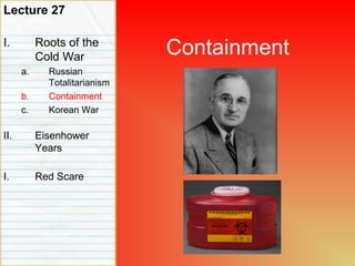 Lecture 27 origins of the cold war amended | PPT