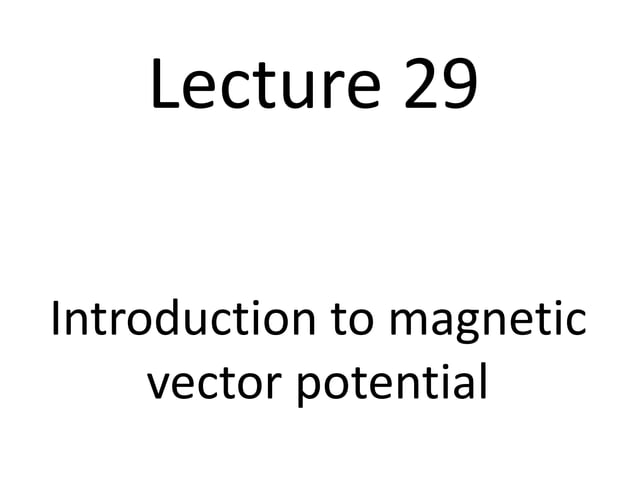Introduction to physics Lecture29_2024.pdf