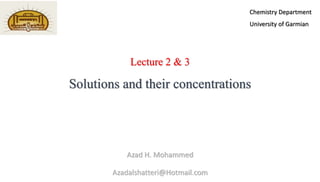 solutions and their concentrations in Analytical chemistry by Azad Alshatteri | PPT