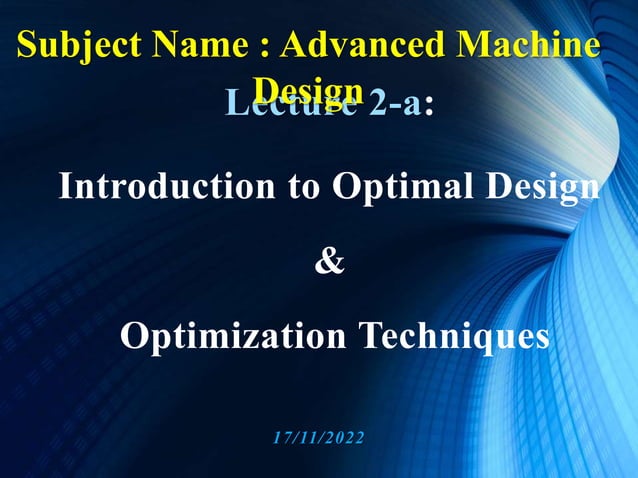 Lecture 2 Basic Concepts of Optimal Design and Optimization Techniques ...