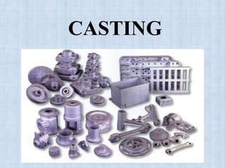 Lecture 2 casting full | PPTX