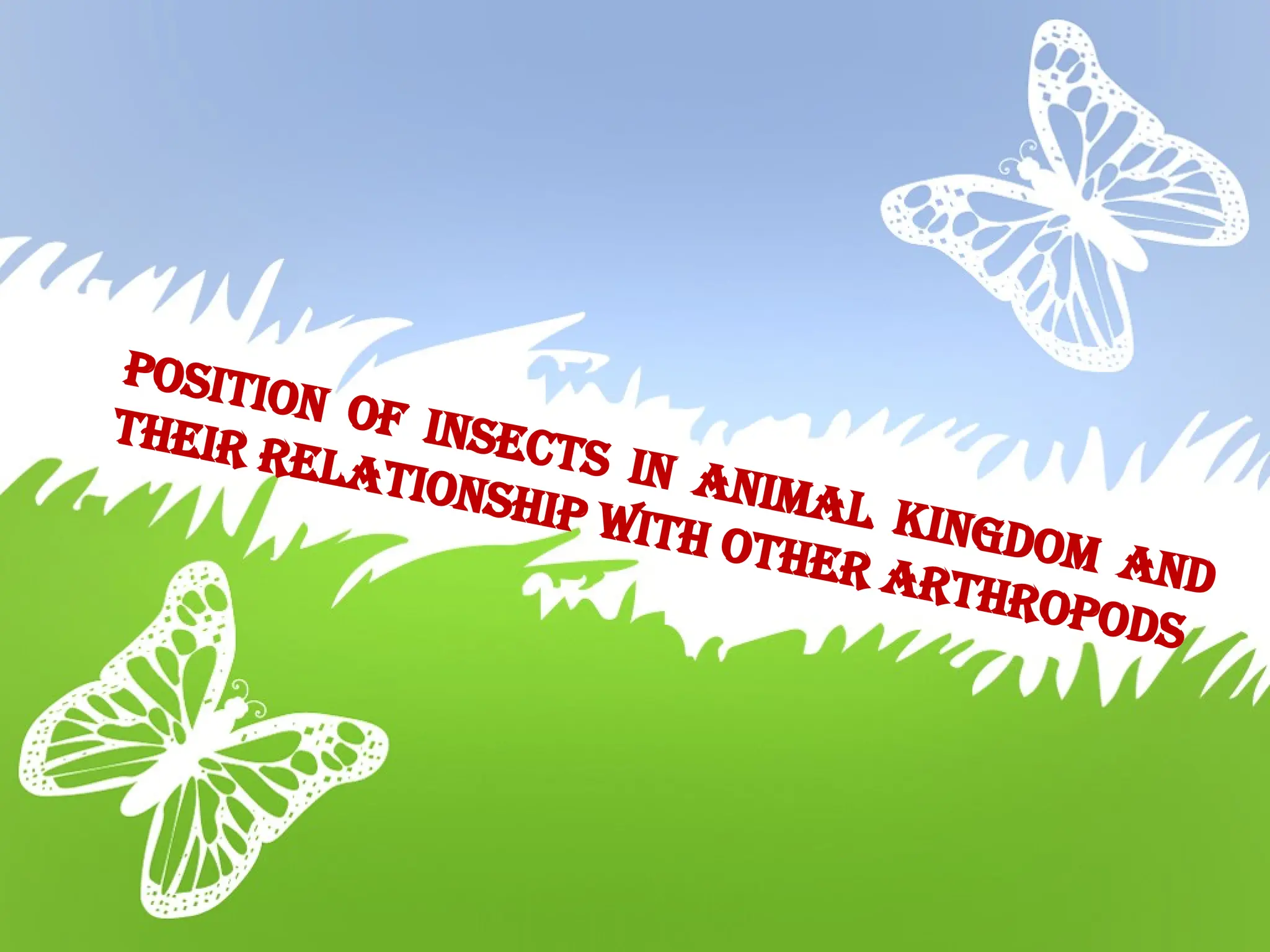 Lecture 2 CLASSIFICATION OF PHYLUM ARTHROPODA UPTO CLASSES & POSITION ...