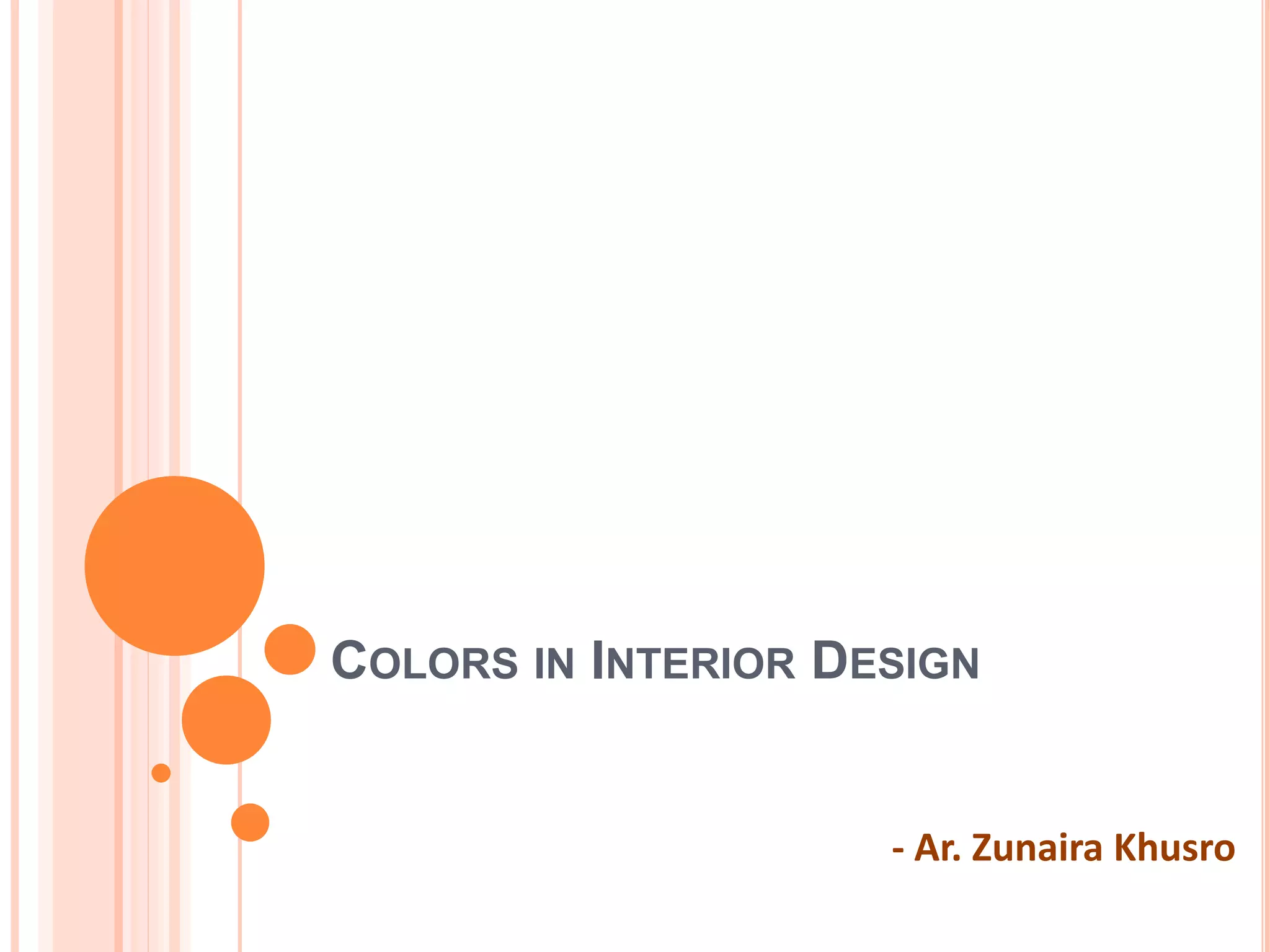Colors in interior design | PPTX