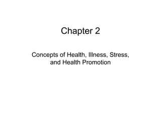 lecture 2 Concepts of health, illness.ppt