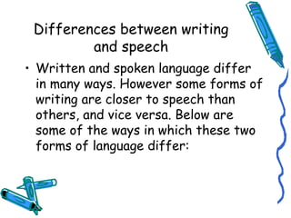 Lecture 2 Differences between Writing & Speech | PPT