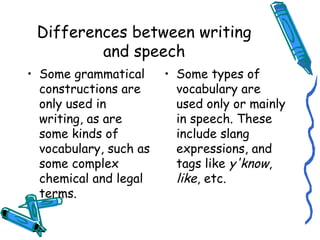 Lecture 2 Differences between Writing & Speech | PPT