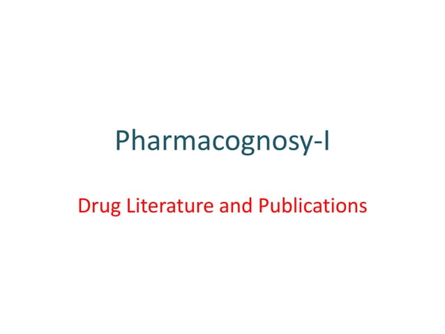 Drug literature and publications | PPTX | Pharmaceutical Industry ...