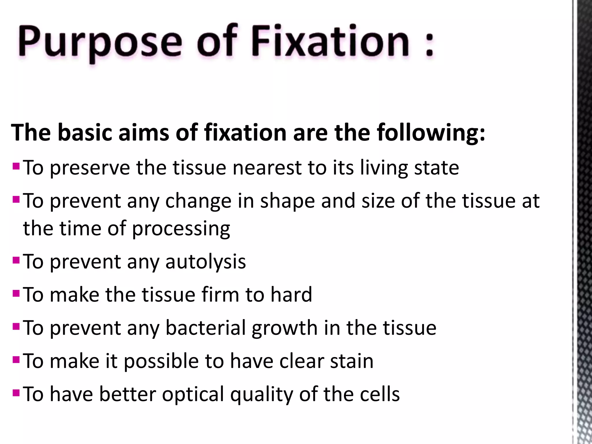 Principles, Methods and Types of Fixatives | PPTX