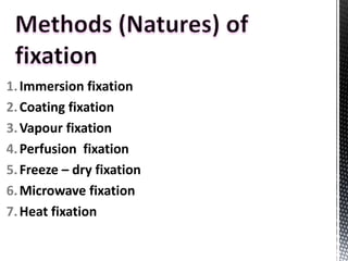 Principles, Methods and Types of Fixatives | PPTX